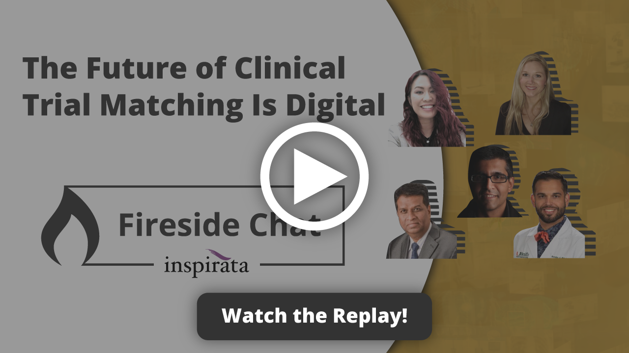 The Future of Clinical Trial Matching is Digital | Virtual Fireside Chat